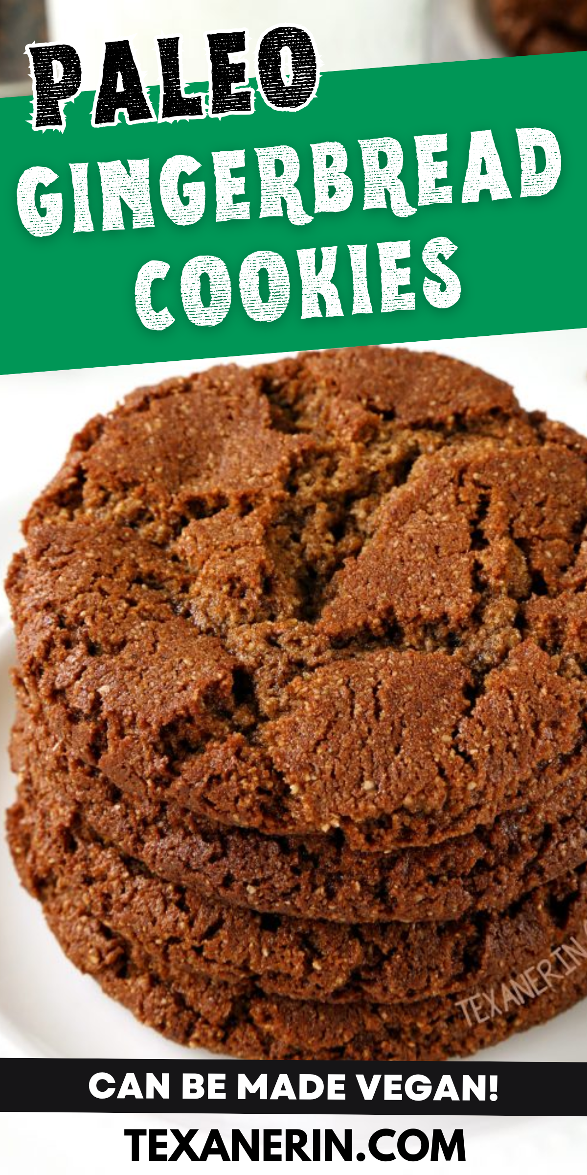 Paleo Gingerbread Cookies - Texanerin Baking